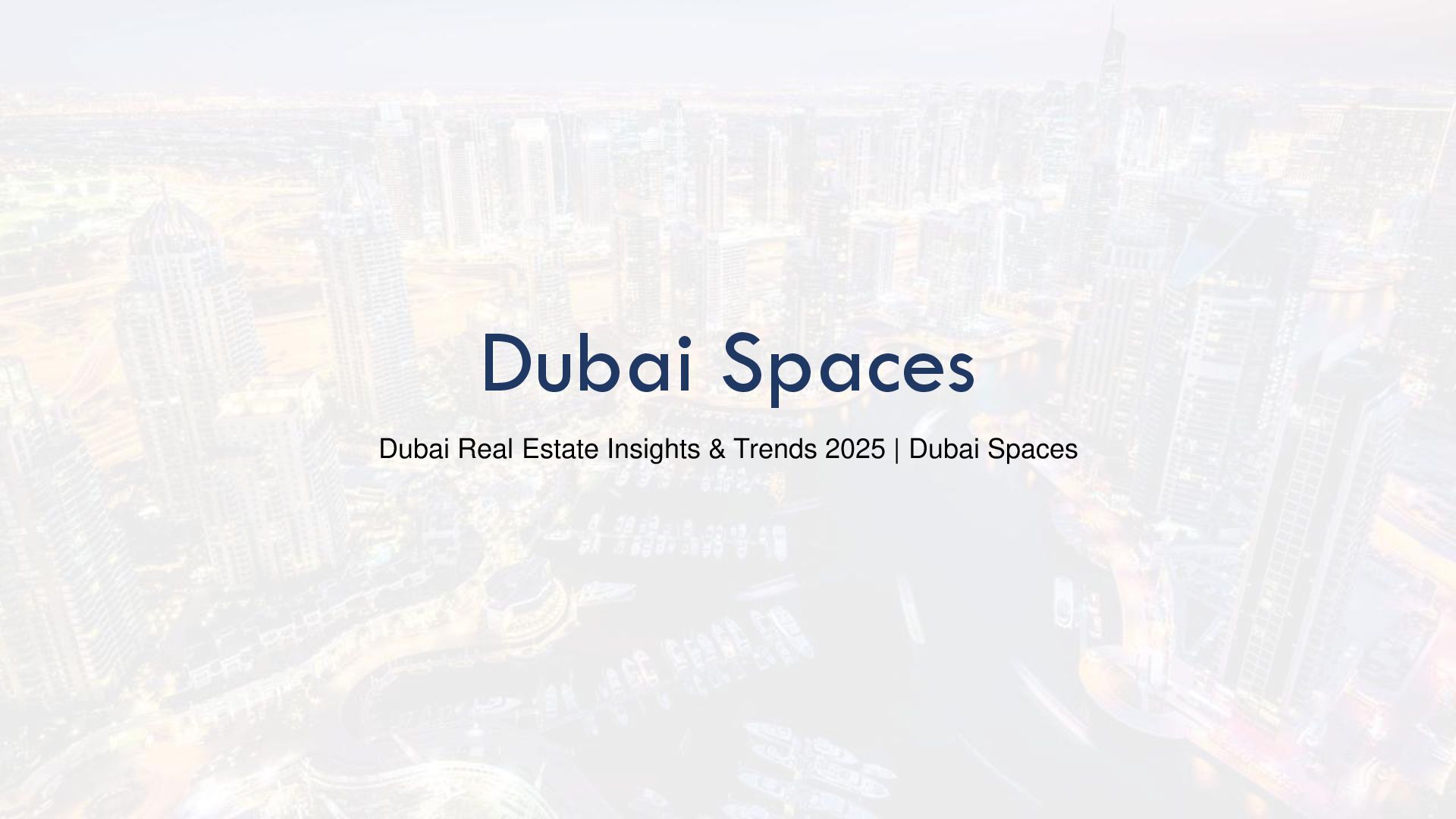 Dubai Real Estate Insights & Trends 2025 | Dubai Spaces PDF 1 - Speaker Deck