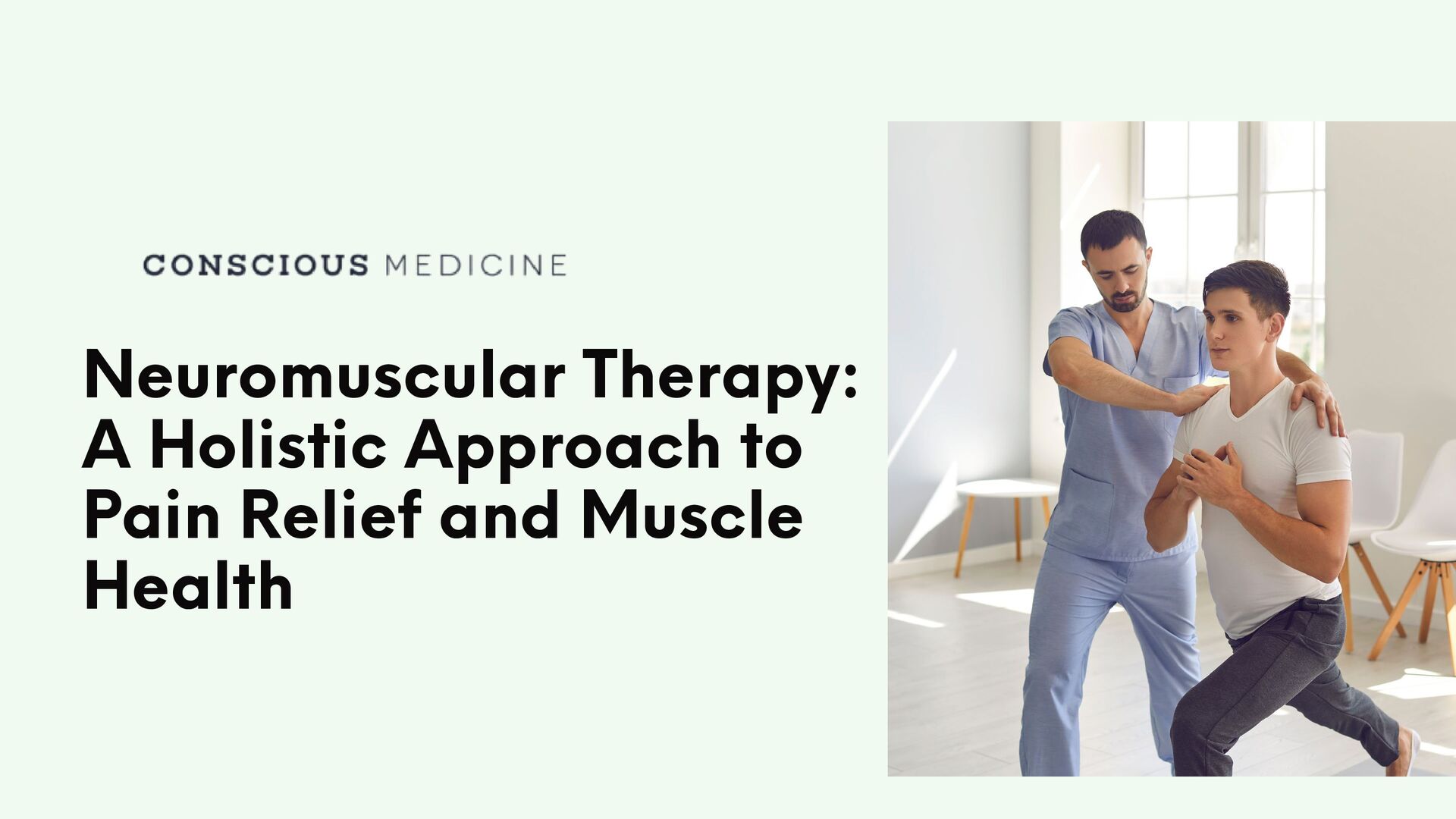 Neuromuscular Therapy: A Holistic Approach to Pain Relief and Muscle ...