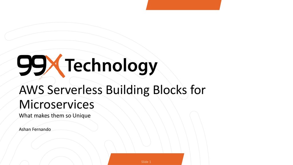 AWS Serverless Building Blocks for Microservices - Speaker Deck