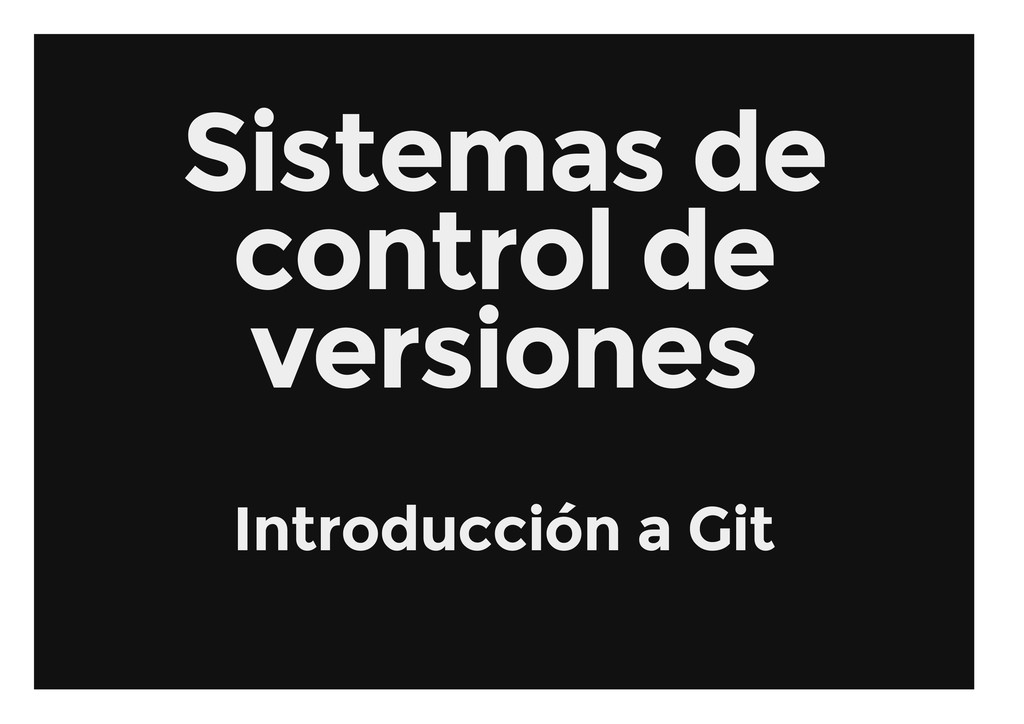 Control de versiones con Git - Parte I - Speaker Deck