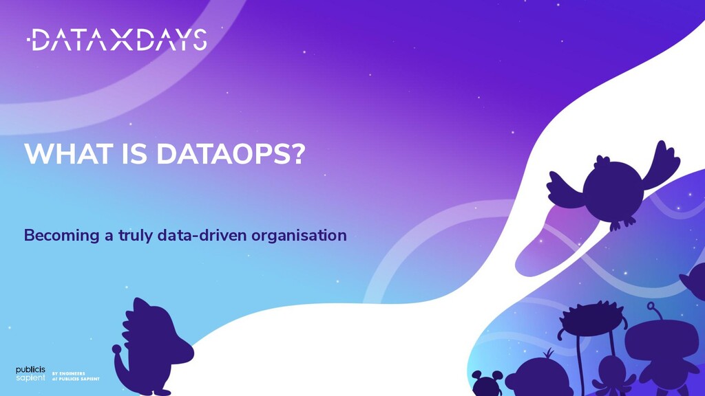 [DataXDays2020] What is DataOps? - Speaker Deck