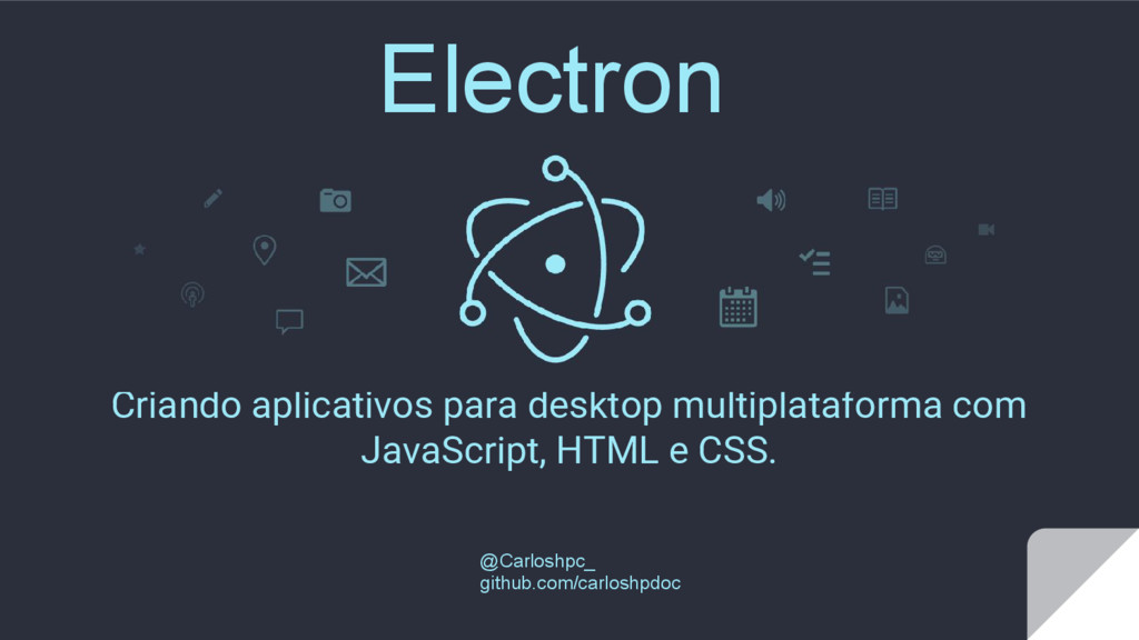 Apresentando o Electron - Speaker Deck