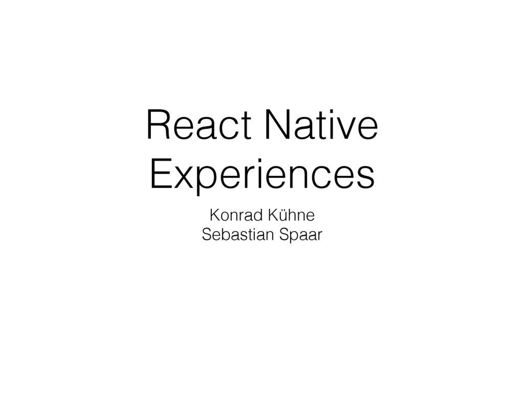 React Native Experience - Speaker Deck