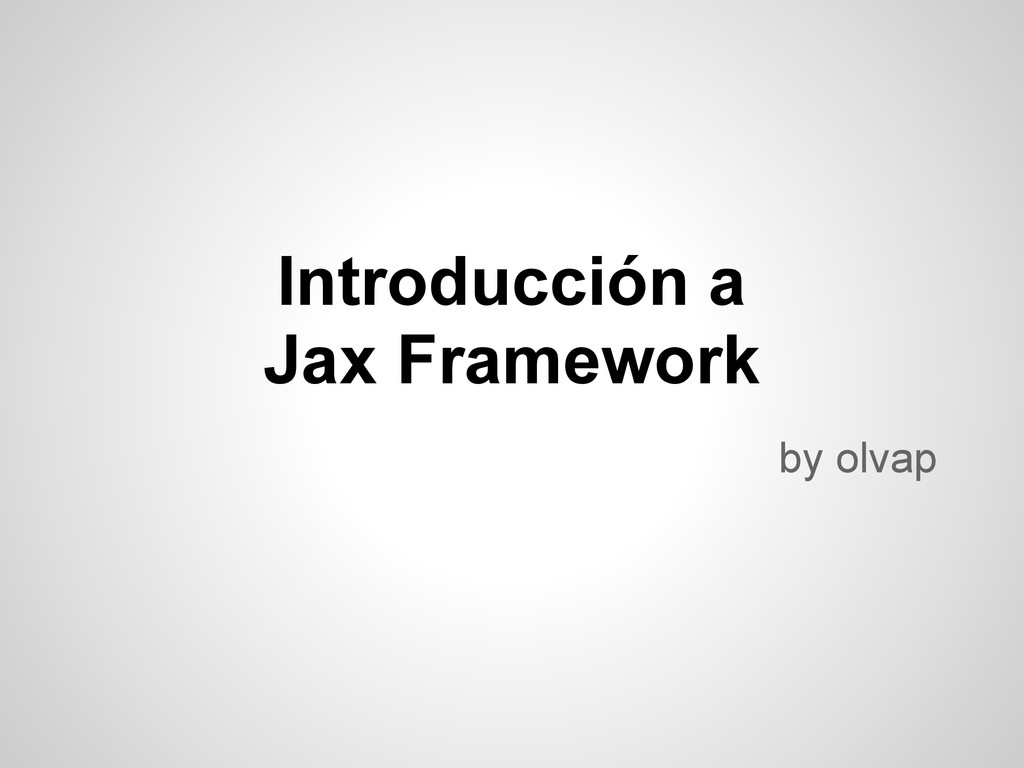 Introducción a Jax Framework - Speaker Deck