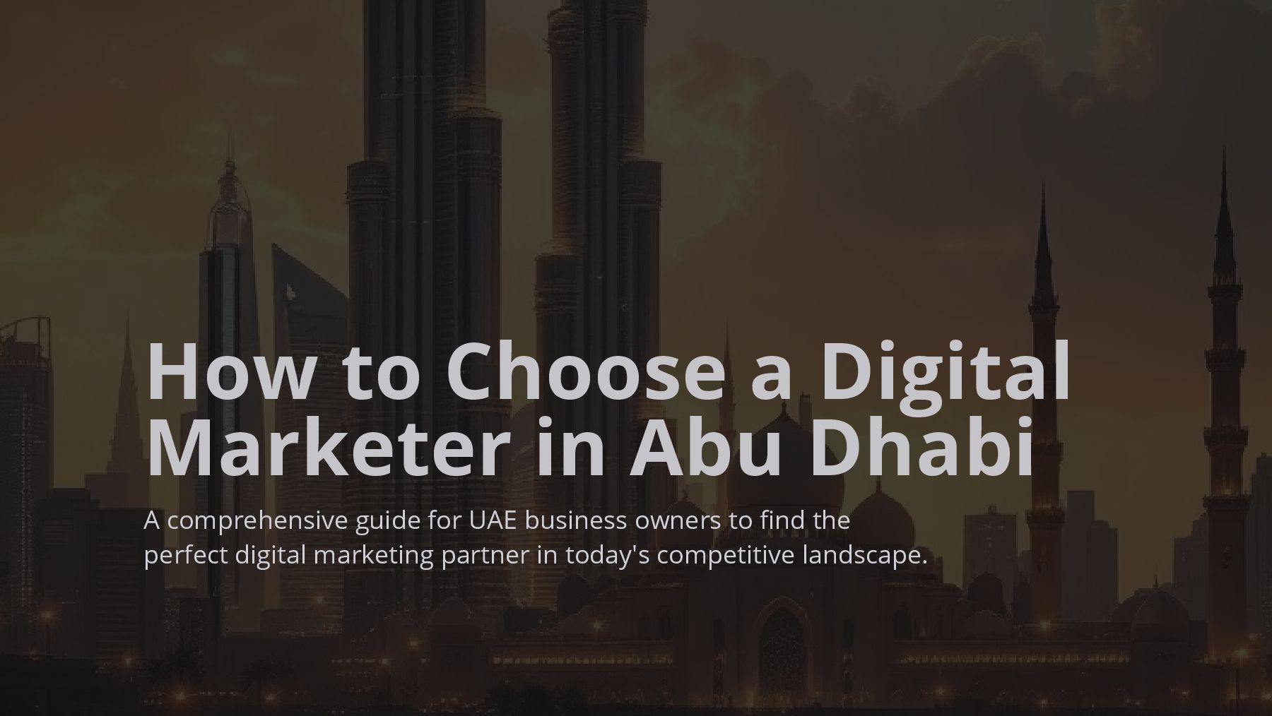 How to Choose a Digital Marketer in Abu Dhabi – A Practical Step-by-Step Guide - Speaker Deck