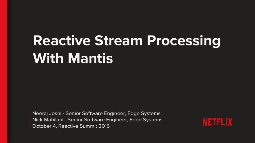 Reactive Stream Processing with Mantis - Speaker Deck