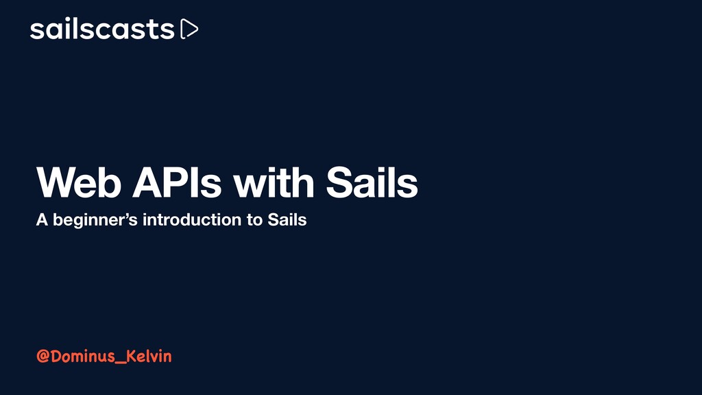 Web APIs with Sails - Speaker Deck