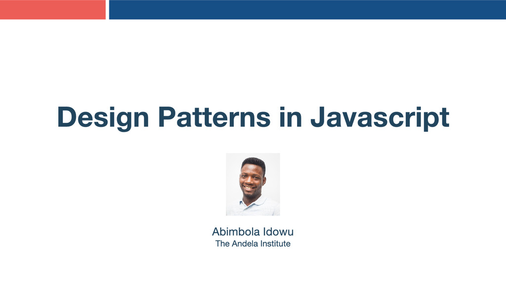 Design Patterns In Javascript Speaker Deck