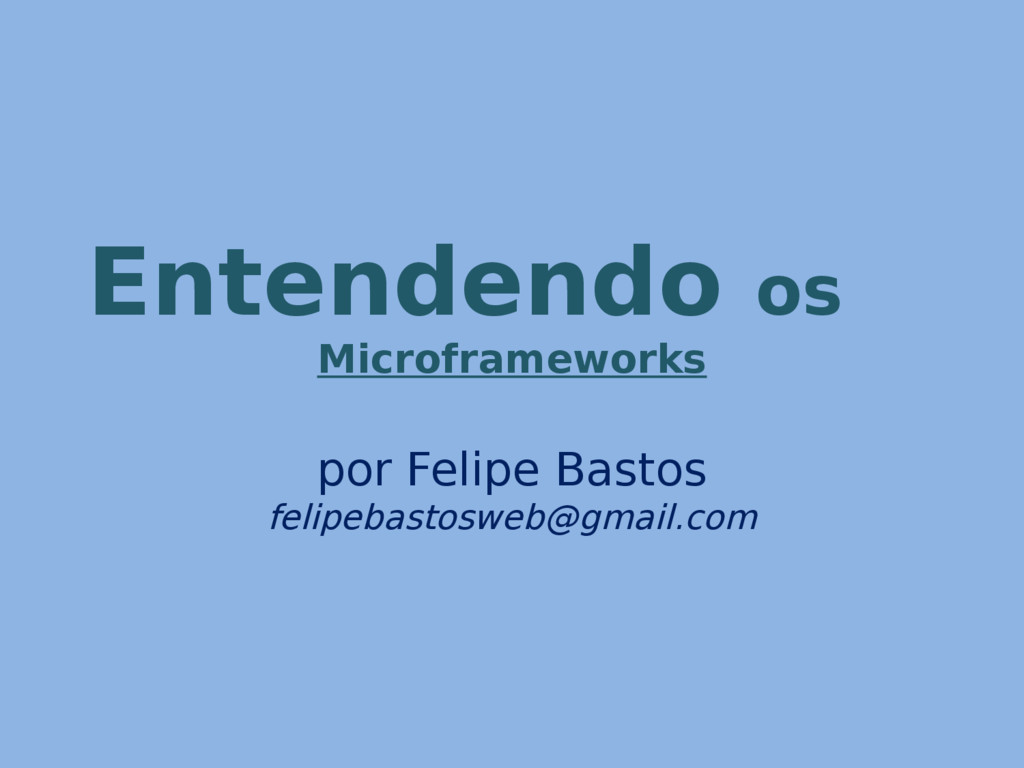 Entendendo os Microframeworks em PHP - Speaker Deck