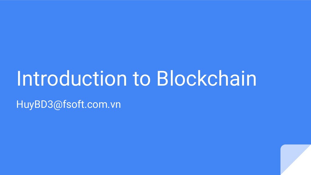 Introduction to Blockchain - Speaker Deck