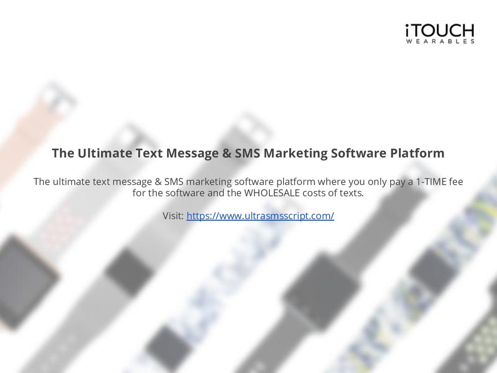 The Ultimate Text Message & SMS Marketing Software Platform - Speaker Deck