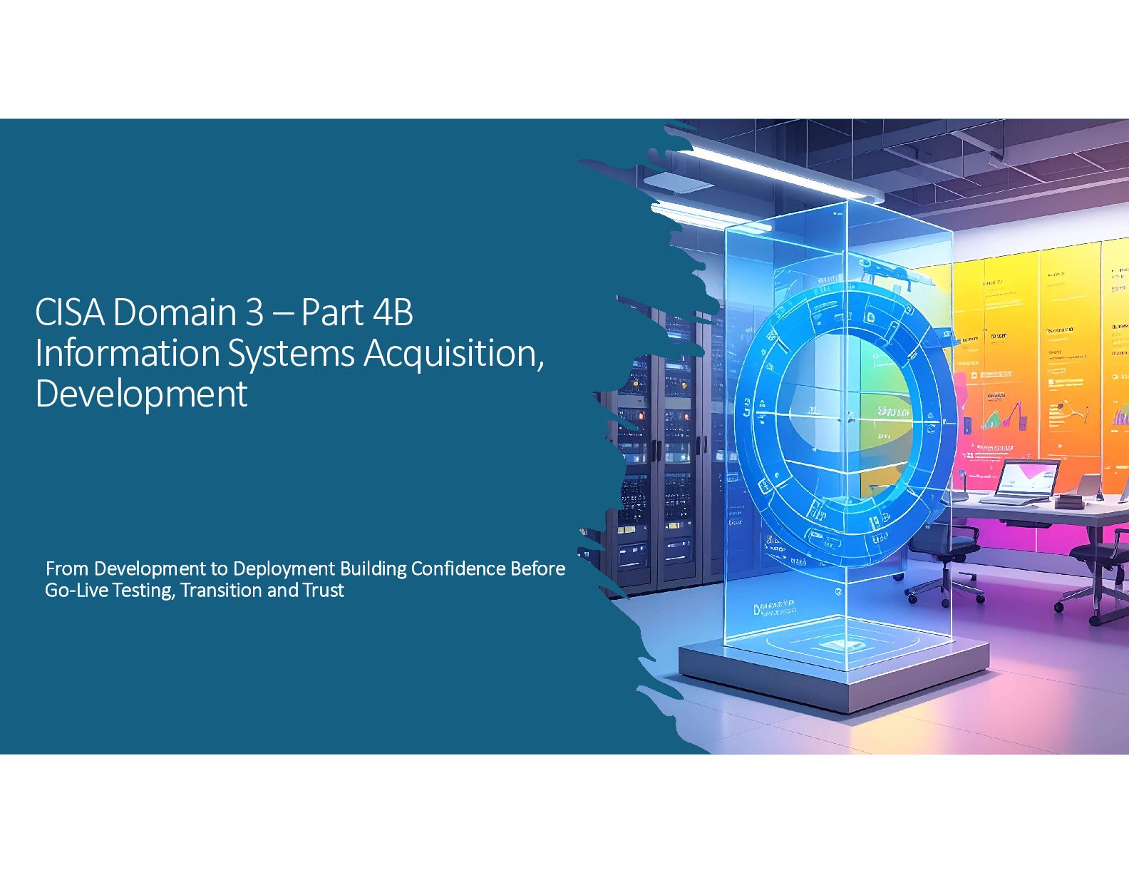 CISA Series - System Aquisition and Development 4B - Speaker Deck