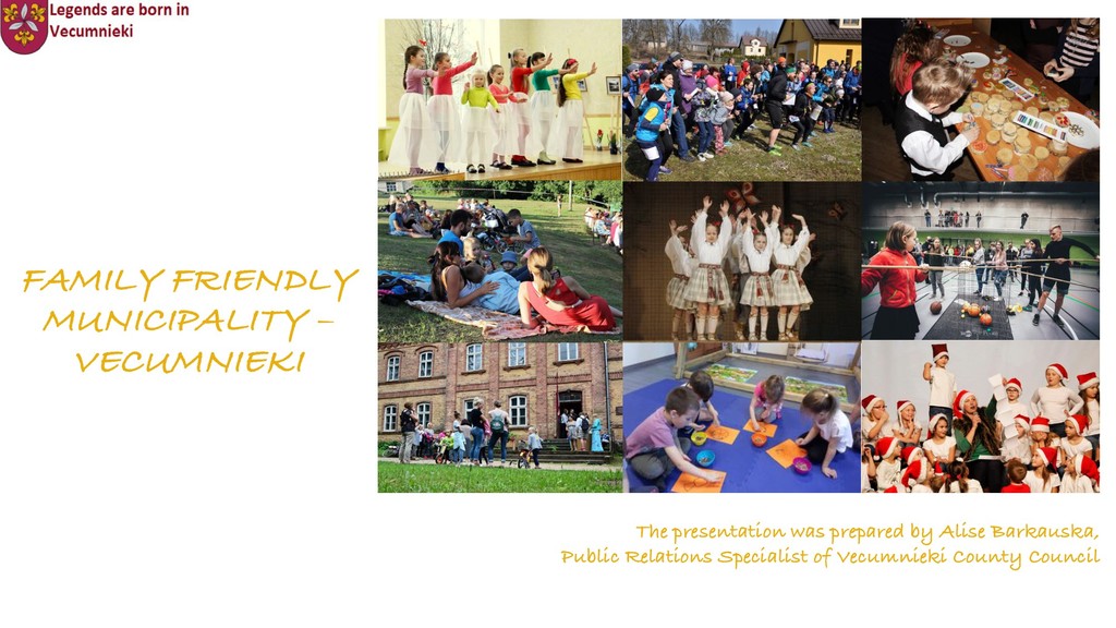 Vecumnieki (Latvia): Family Friendly Municipality - Speaker Deck