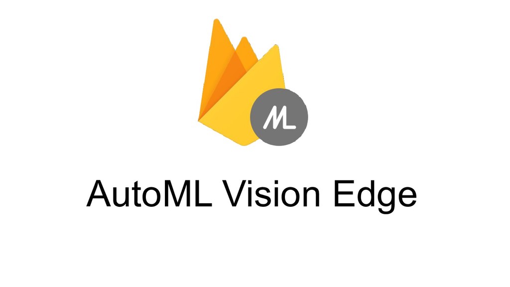 Treinando um modelo com AutoML Vision Edge - Speaker Deck