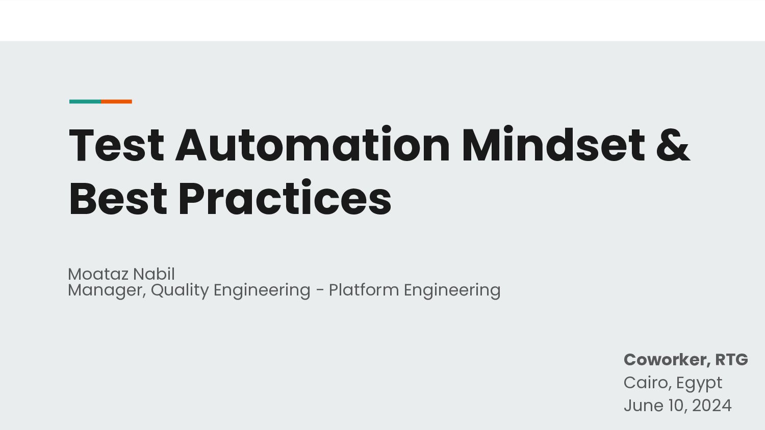 Test Automation Mindset And Best Practices Speaker Deck