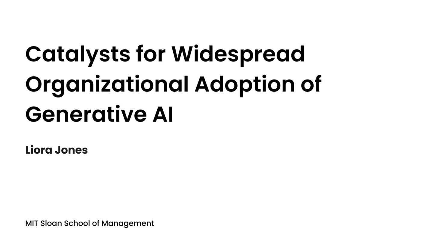 Catalysts for Widespread Organizational Adoption of Generative AI - Speaker Deck