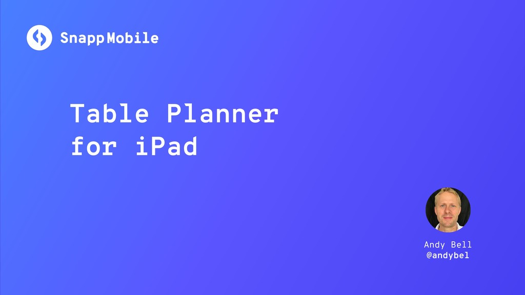 Table Planner: building a gesture driven app to explore, the drag-and-drop apis, iPad ...