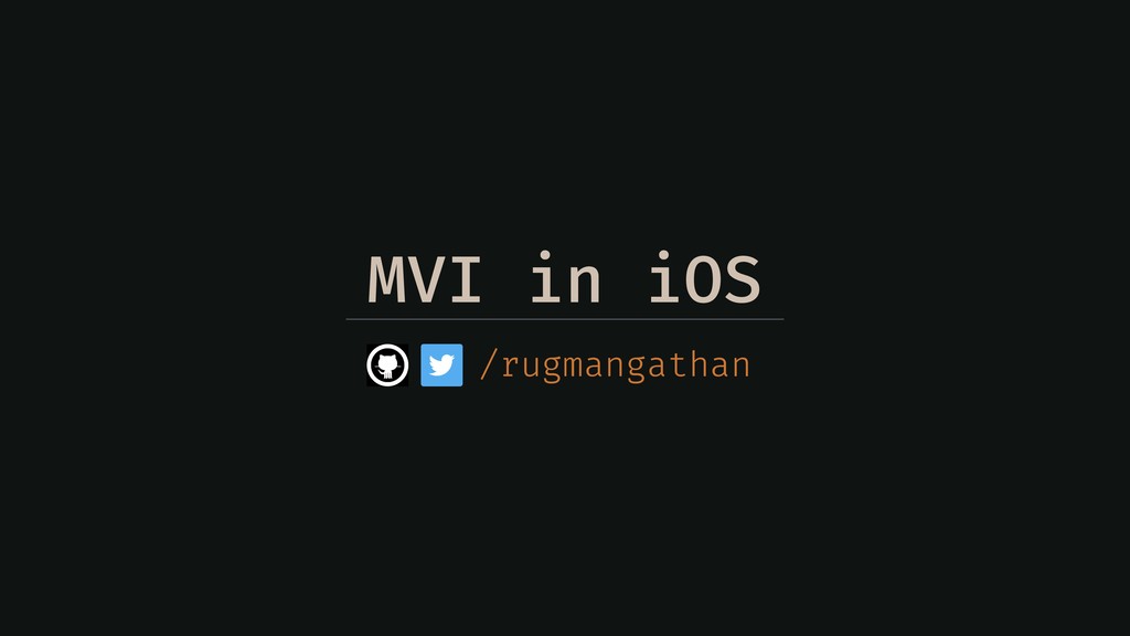 MVI - a reactive architecture for iOS - Speaker Deck