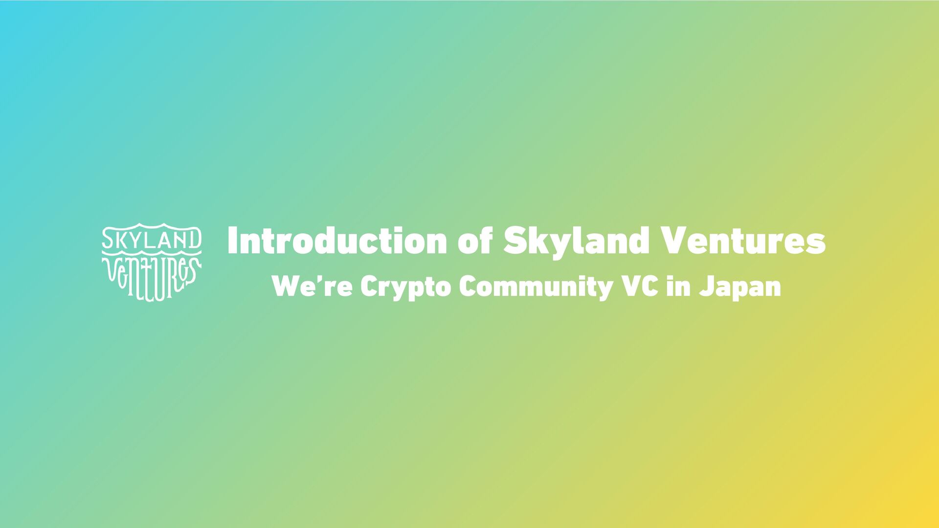 Introduction of Skyland Ventures Crypto - Speaker Deck