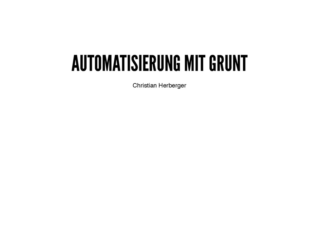 Automatisierung mit Grunt - Speaker Deck