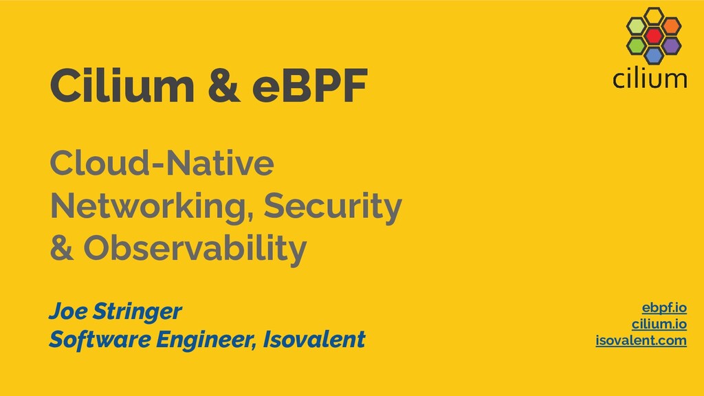 Cilium & eBPF - Networking, Security & Observability - Speaker Deck