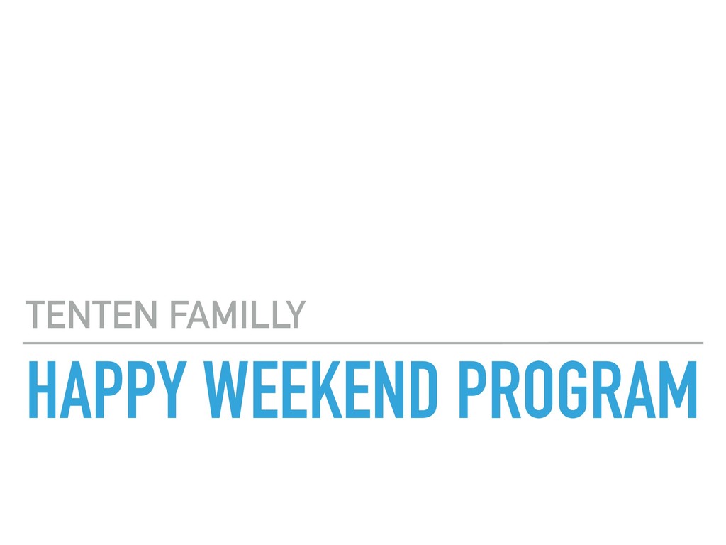 HAPPY_WEEKEND_PROGRAM.pdf - Speaker Deck