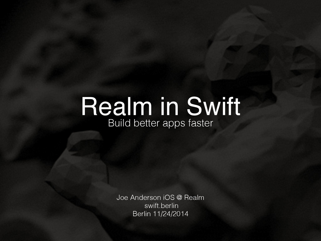 Realm In Swift Berlin Speaker Deck