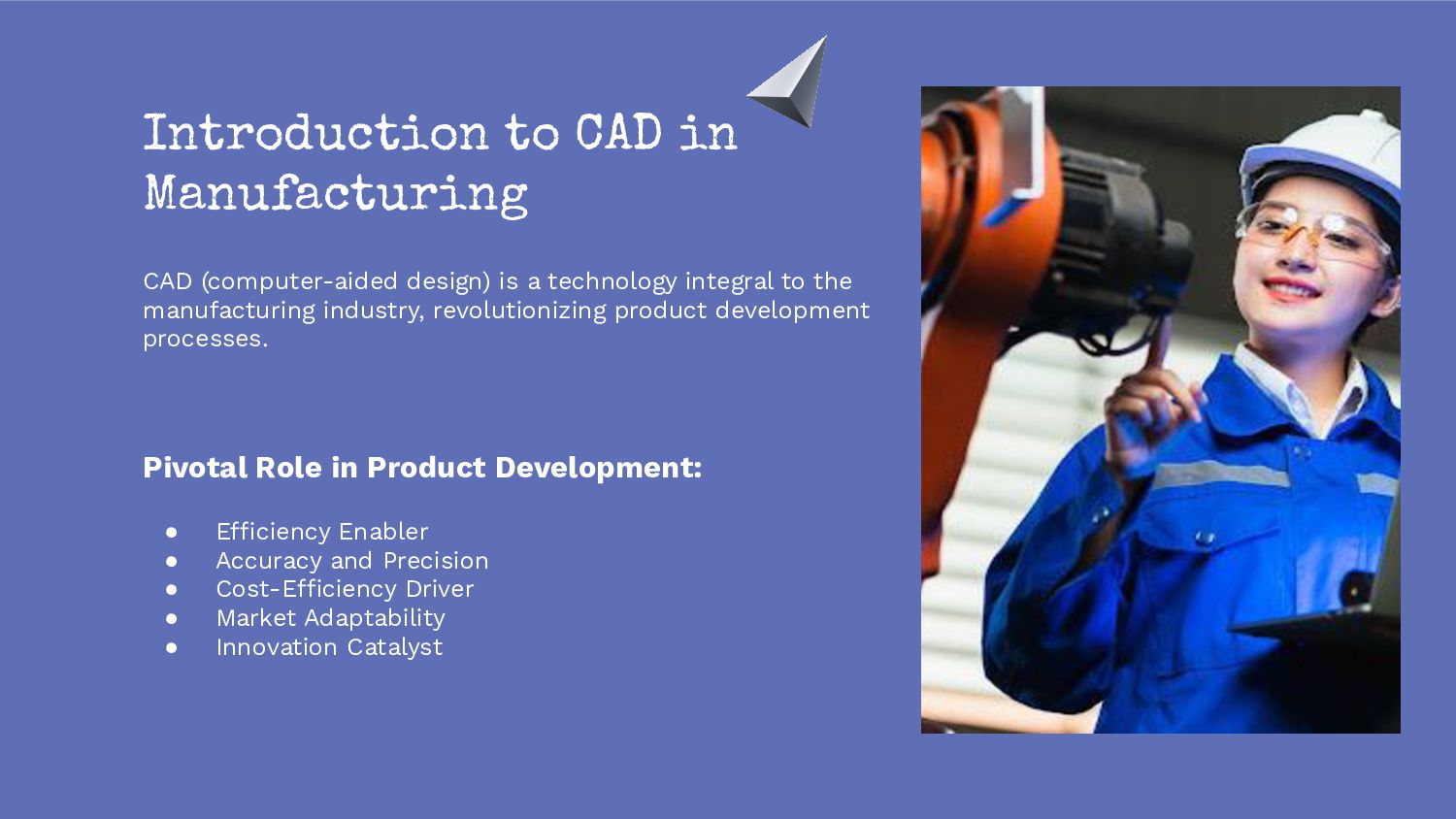 How the Manufacturing Industry Uses CAD - Speaker Deck