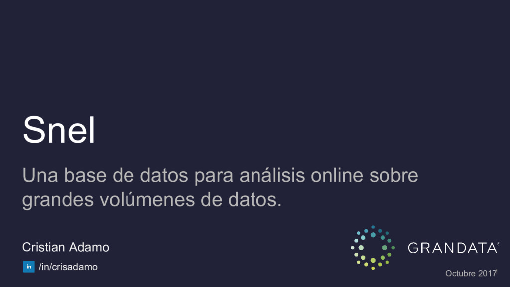Snel - Argentina Big Data - Meetup - Speaker Deck