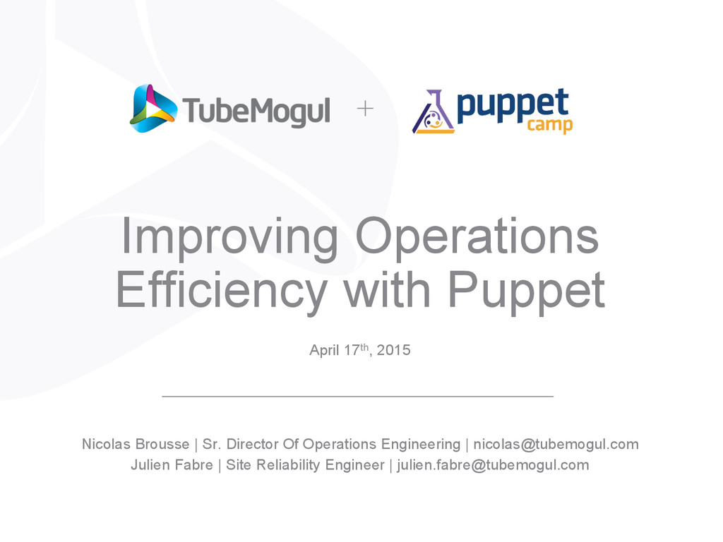 Improving Operations Efficiency with Puppet - Speaker Deck