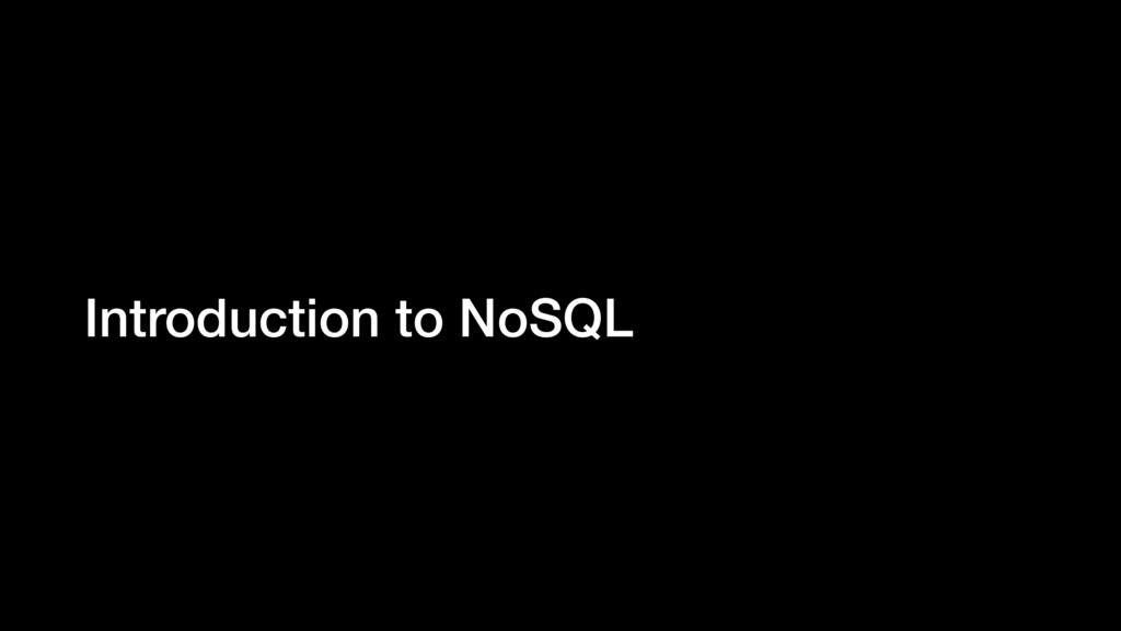 Introduction to NoSQL - Speaker Deck