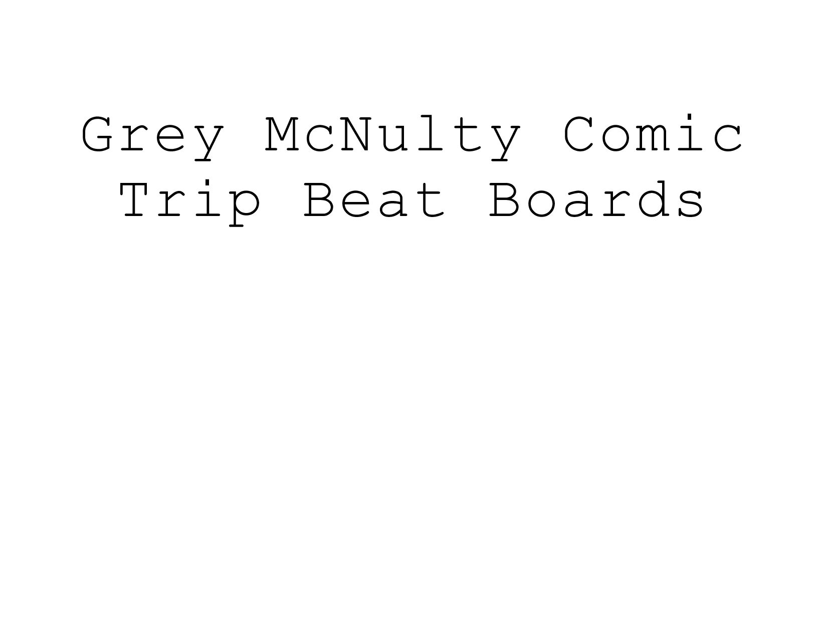 Comic Book Trip Beat Boards - Speaker Deck