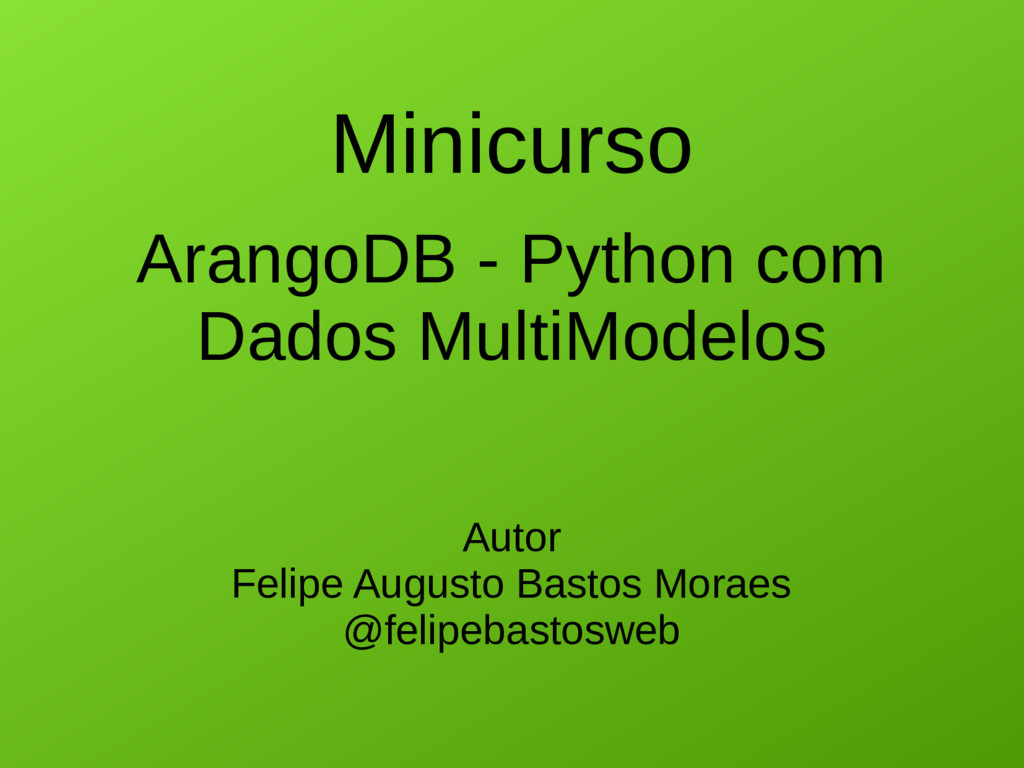 Nosqlba 2018 Arangodb Com Python Speaker Deck