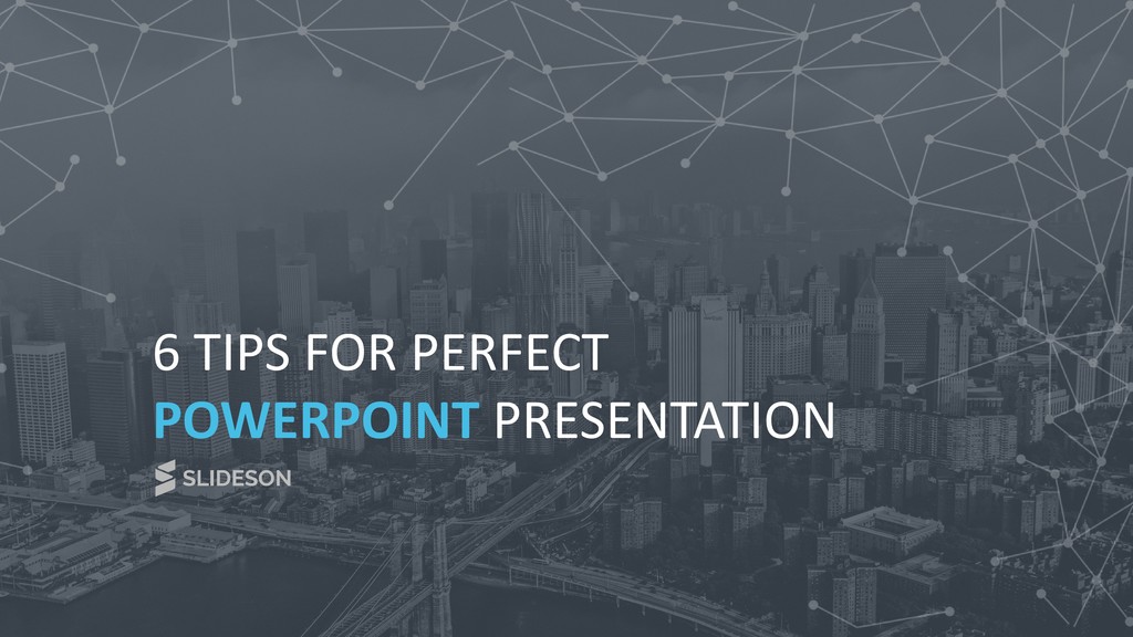 6 Tips for Perfect PowerPoint Presentation - Speaker Deck