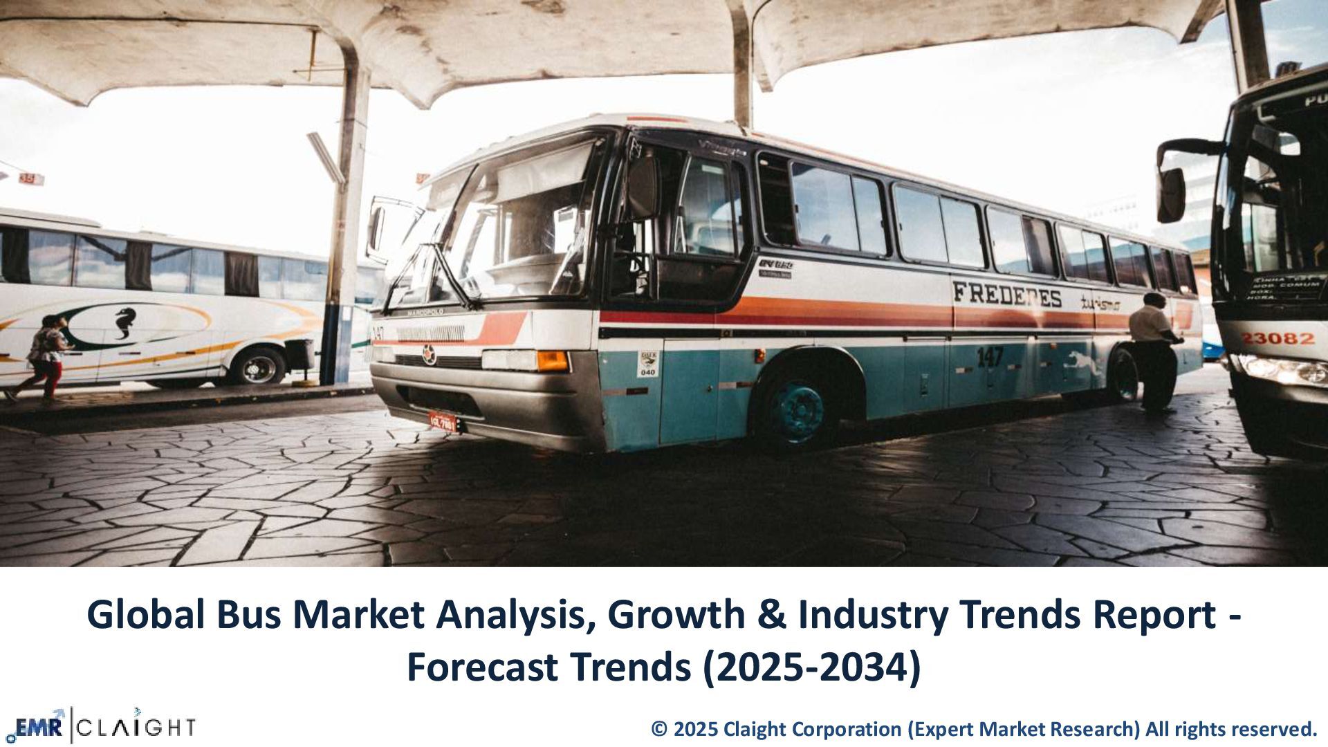 Global Bus Market Size, Share & Growth Report Forecast (2025-2034) - Speaker Deck
