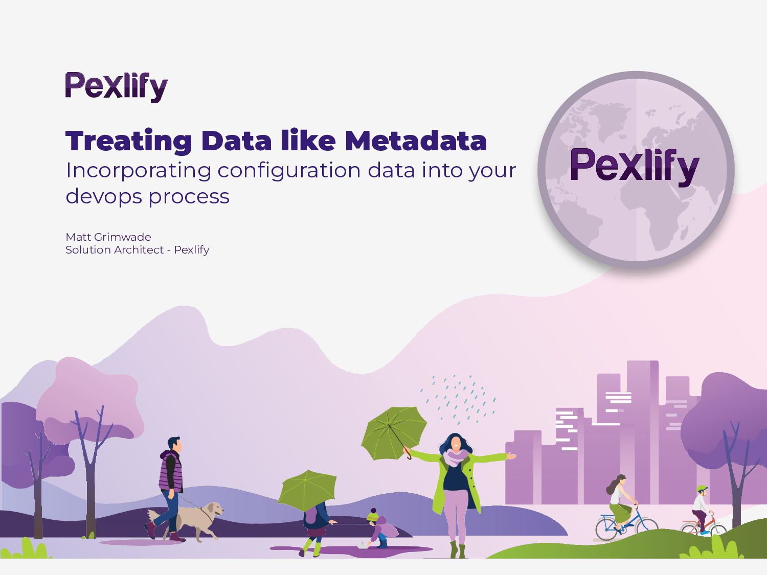 Treating Data Like Metadata - Speaker Deck