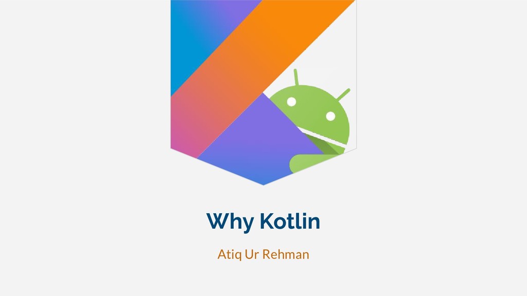Why Kotlin - Speaker Deck