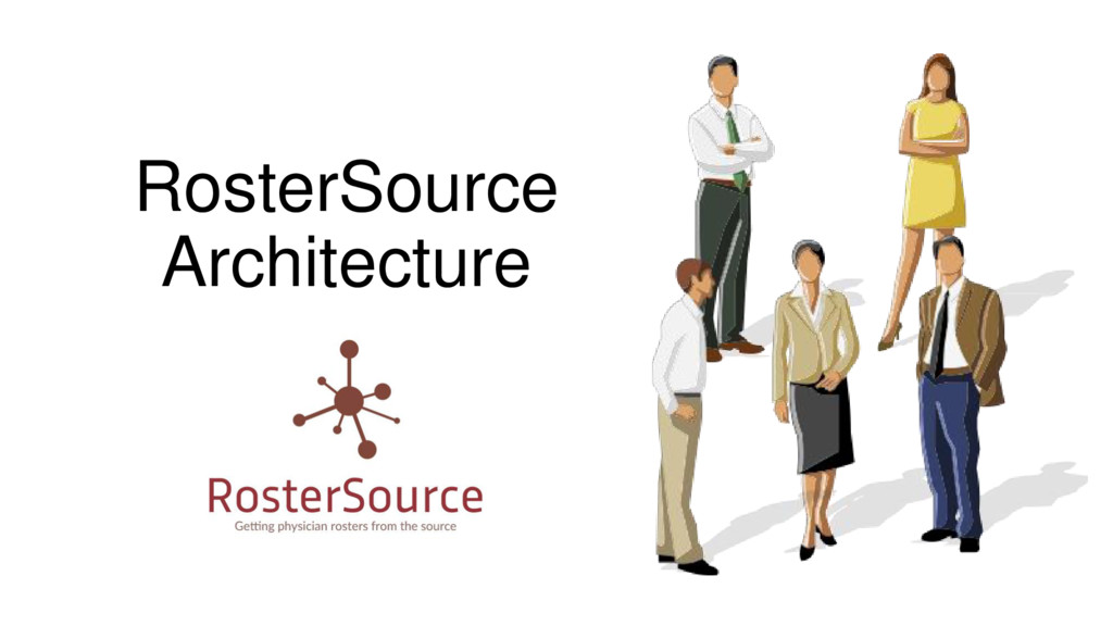 Roster Source Architecture - Speaker Deck
