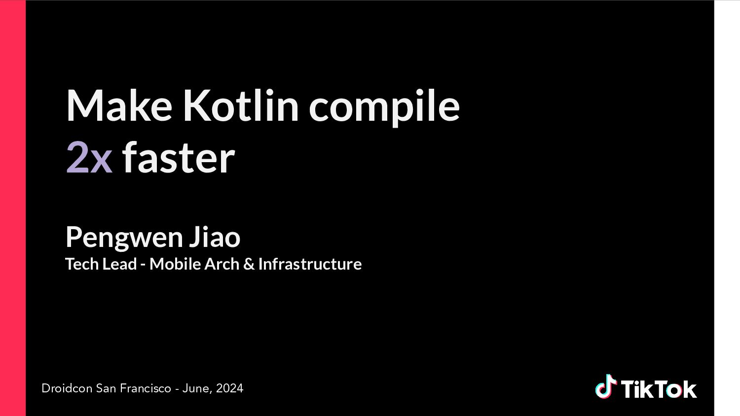 How To Make Kotlin Compile 2x Faster On A Super Large Project Speaker Deck