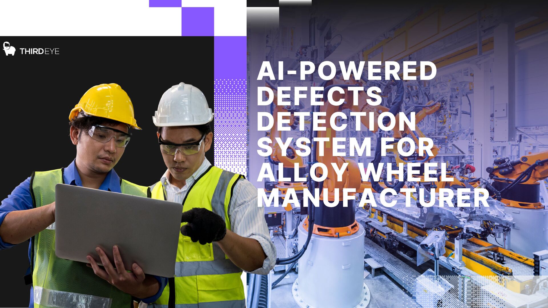 AI-POWERED DEFECTS DETECTION SYSTEM FOR ALLOY WHEEL MANUFACTURE ...