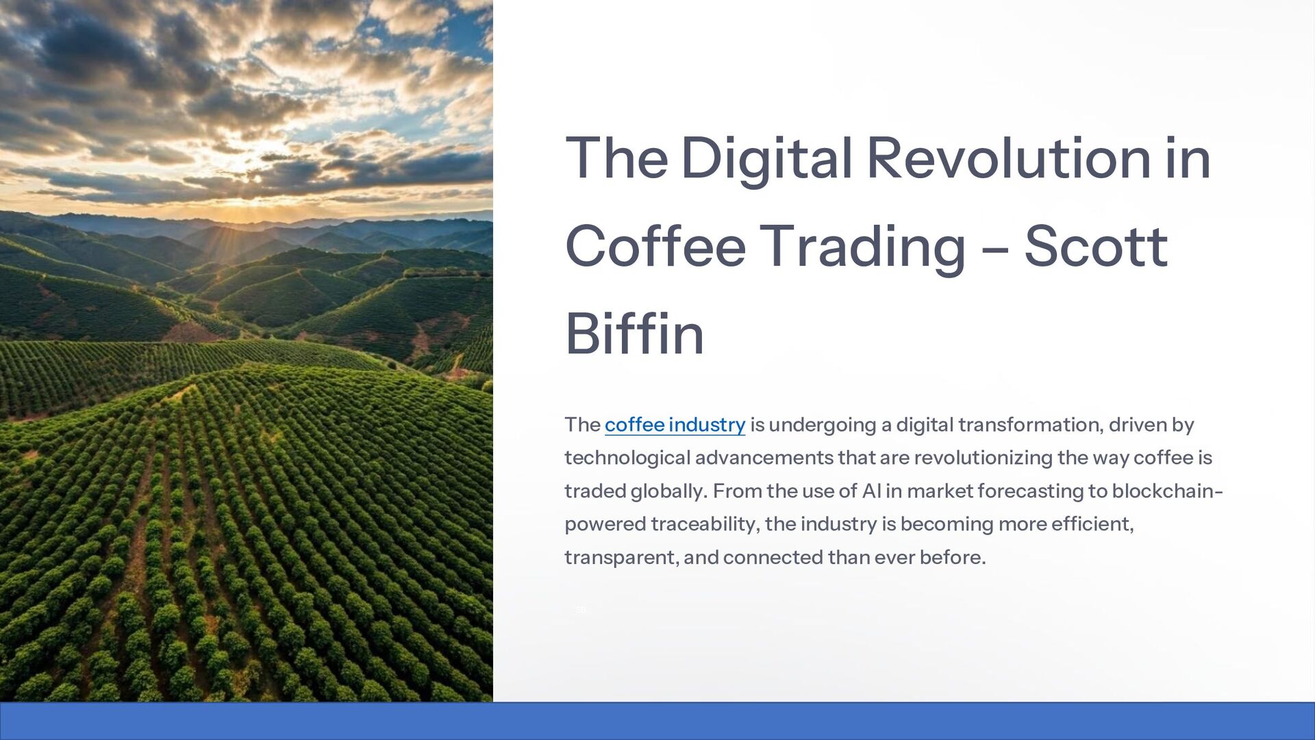 The Digital Shift in Coffee Trading - Scott Biffin - Speaker Deck