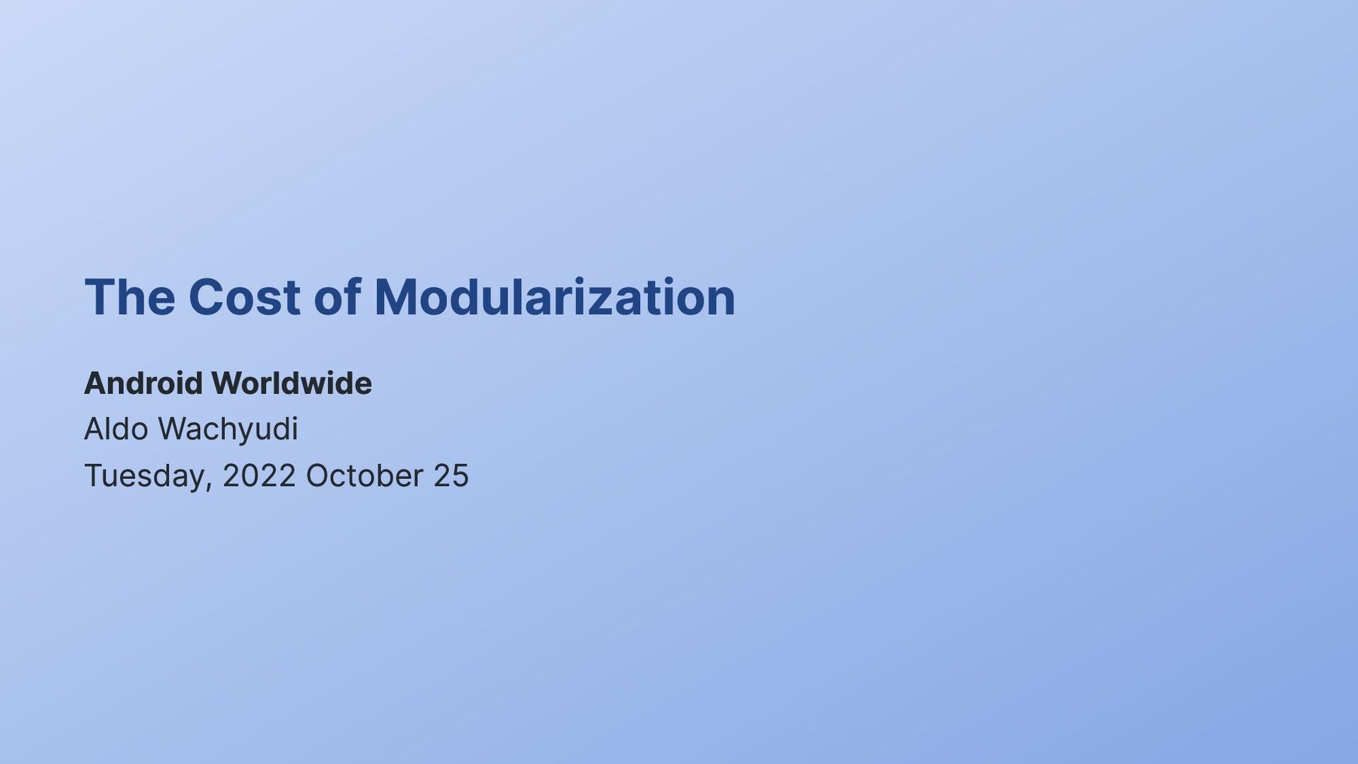 The Cost Of Modularization Speaker Deck