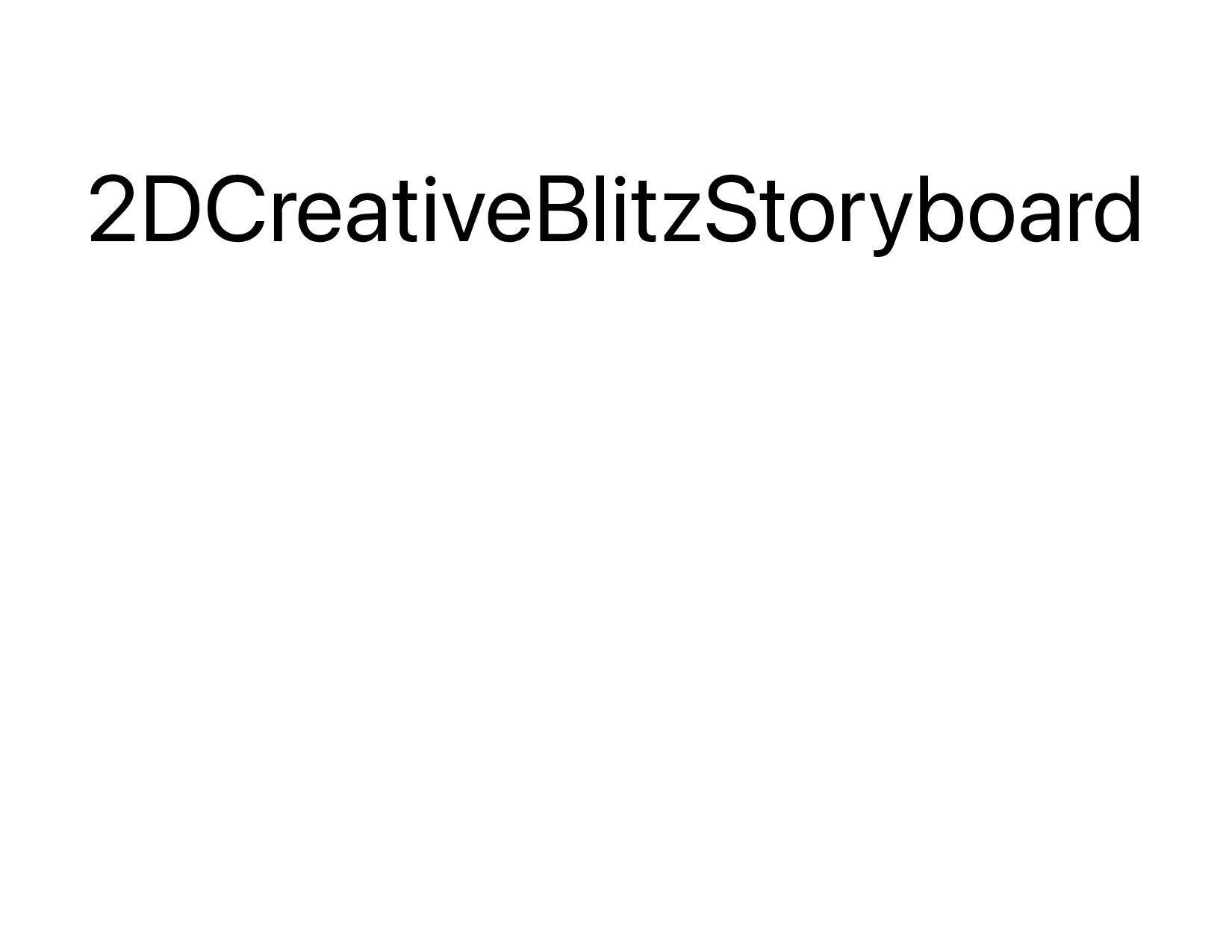 2D Blitz Storyboard - Speaker Deck