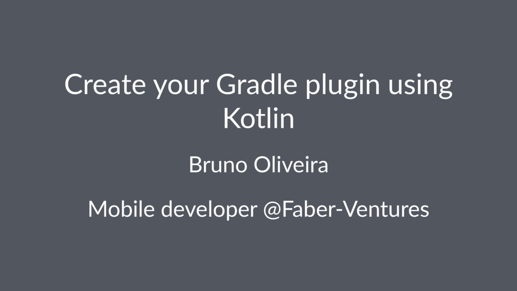 Create An Android Plugin Using Kotlin Speaker Deck