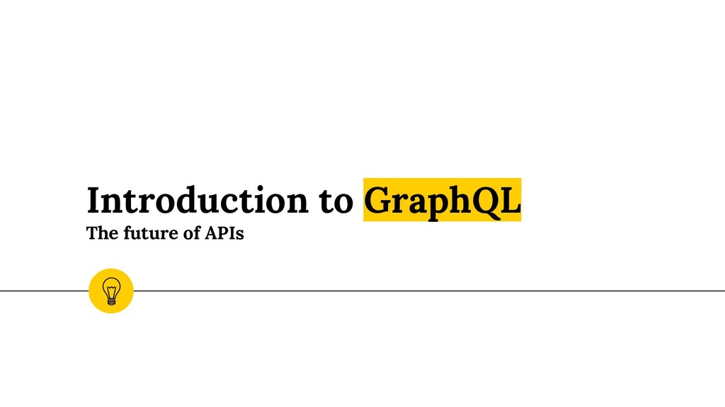 Introduction to GraphQL - Speaker Deck