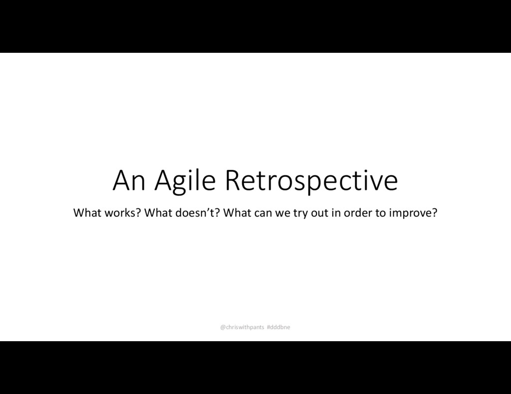 An Agile Retrospective - Speaker Deck