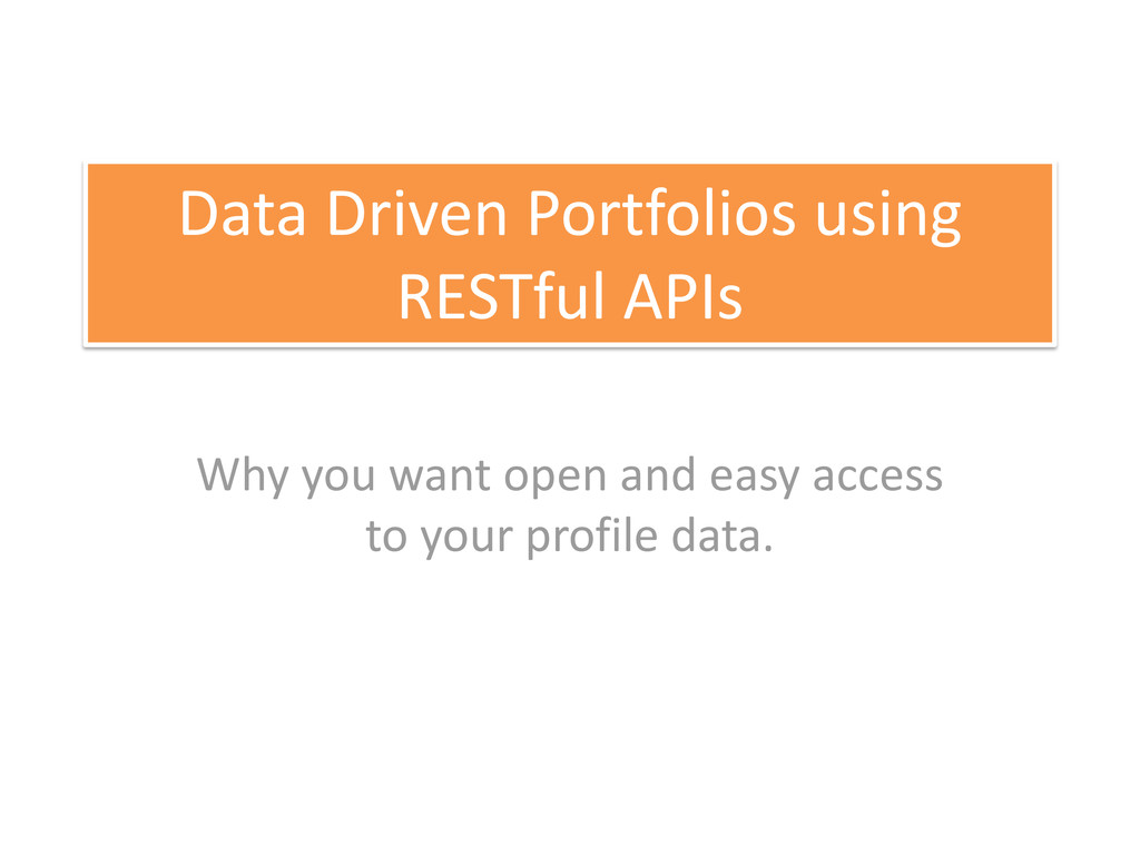 Data Driven Portfolios using RESTful APIs - Speaker Deck
