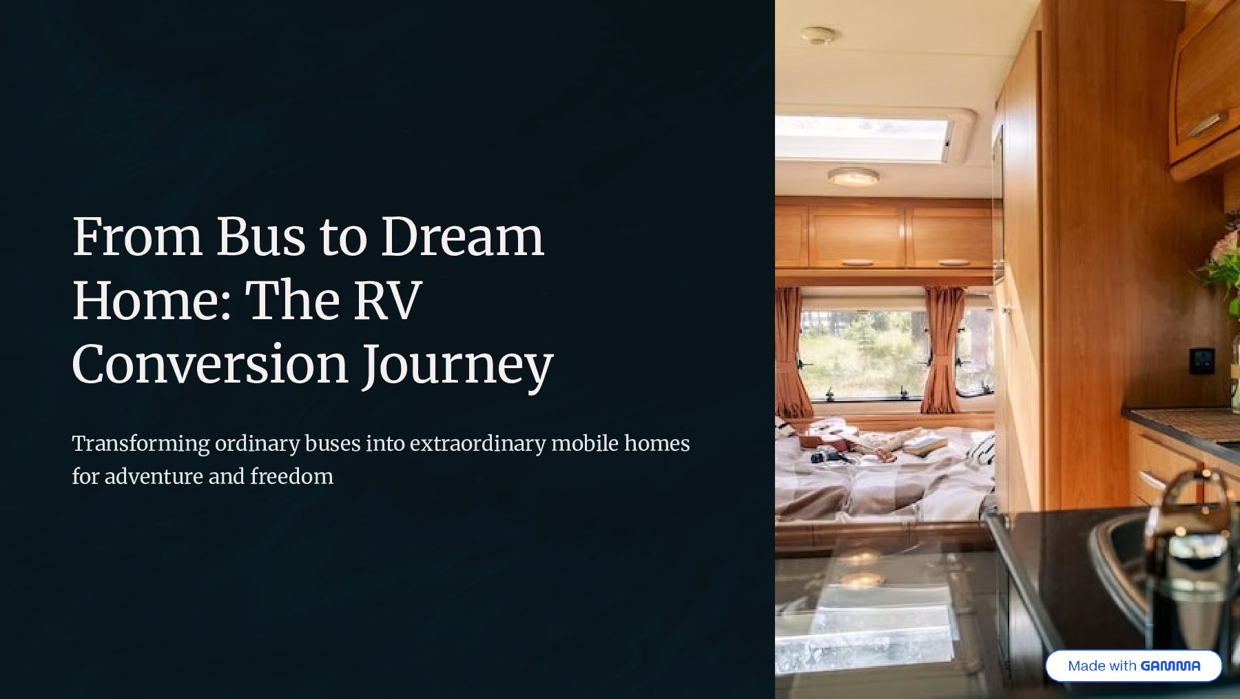 From Bus to Dream Home: The RV Conversion Journey - Speaker Deck