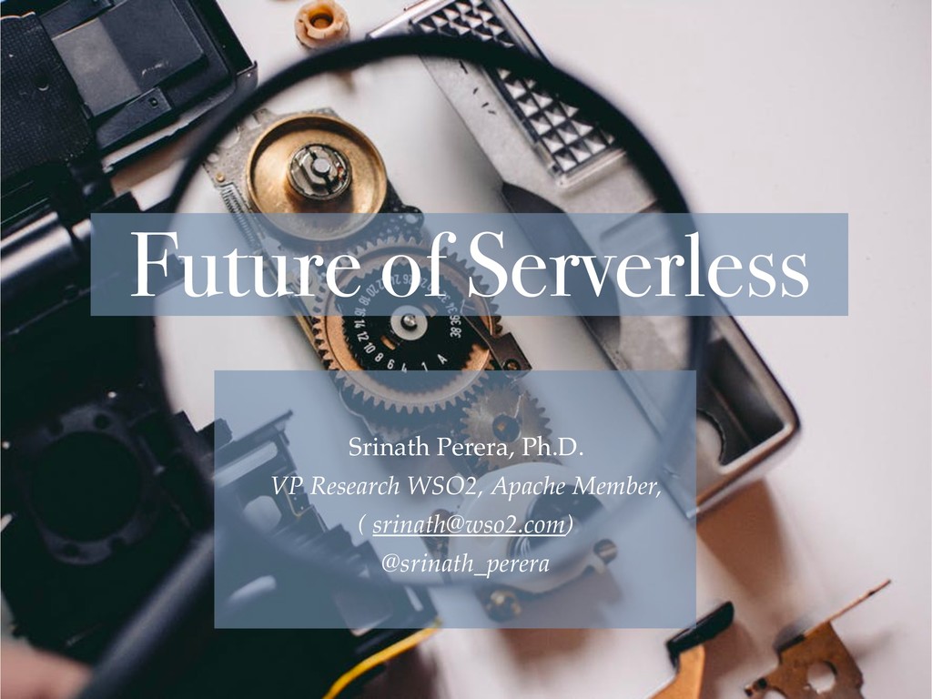 Future of Serverless - Speaker Deck