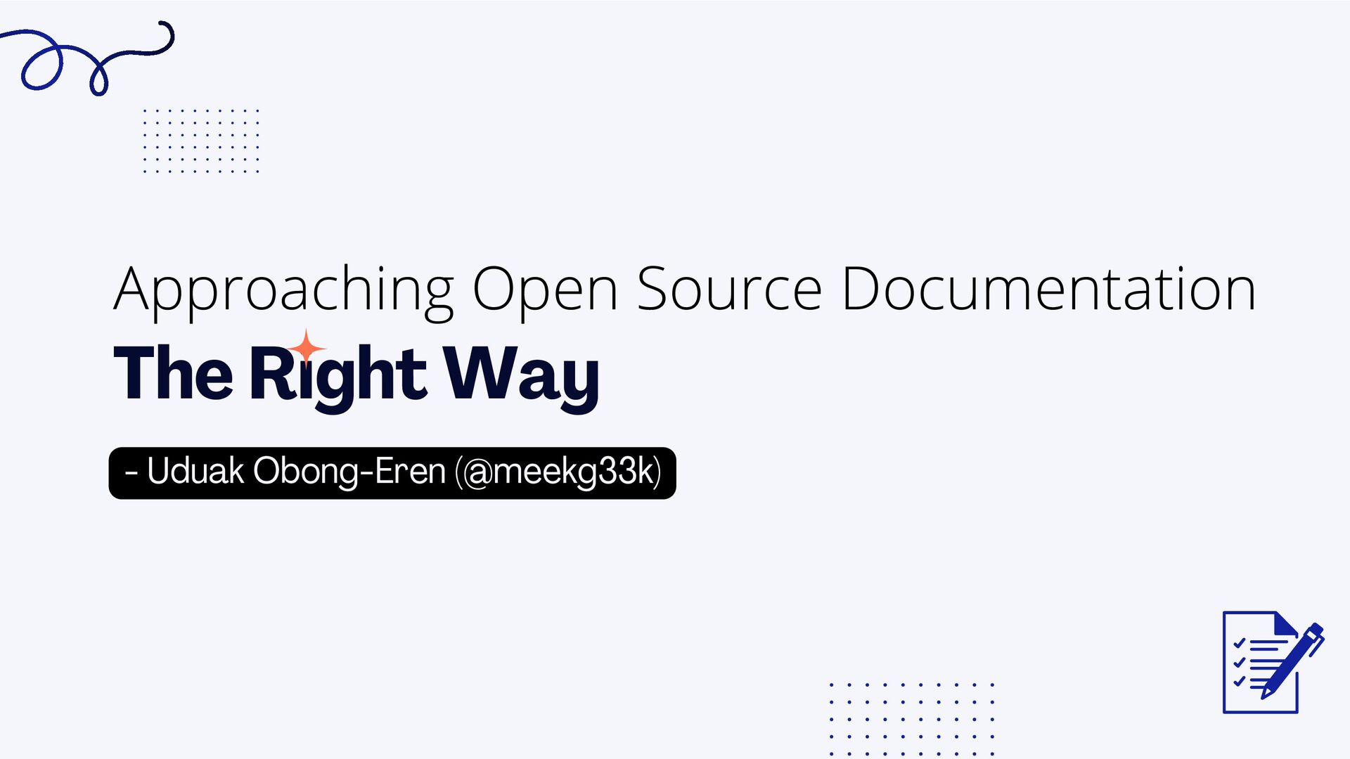 Approaching Open Source Documentation The Right Way Speaker Deck